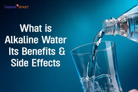 What is Alkaline Water - Its Benefits & Side Effects